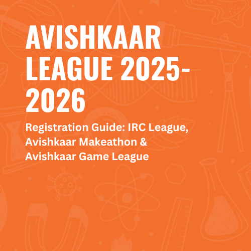 Avishkaar League Registration Guide: IRC League, Makeathon & Game ...