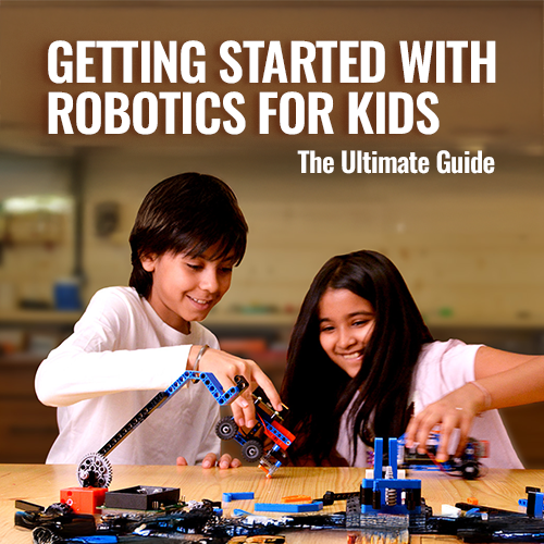 The Ultimate Guide to Getting Started with Robotics for Kids - Avishkaar Blog